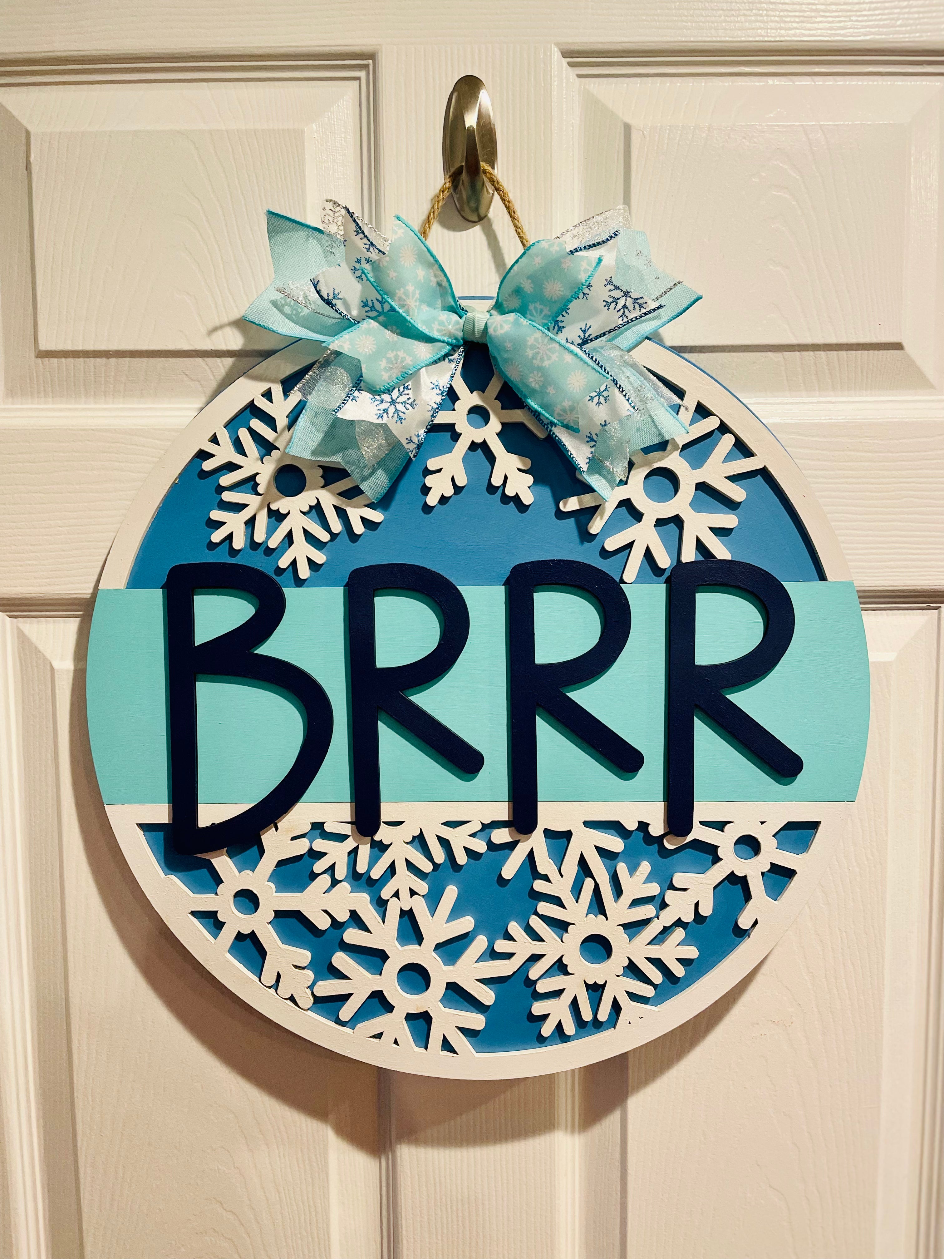 BRRR Door Sign – Eleven11 Treasures